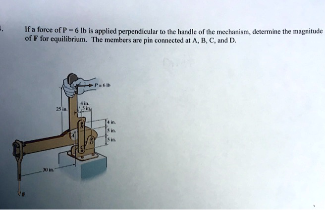 If a force of 6 lb is applied perpendicular to the handle of the ...