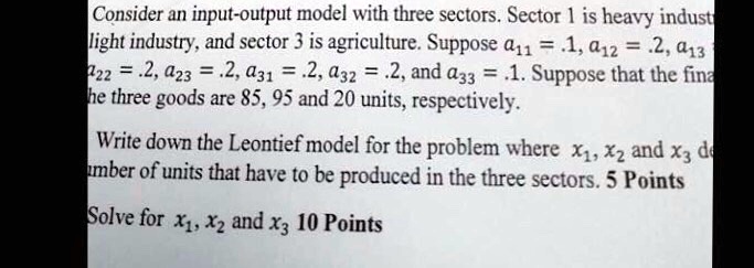 [get Answer] Consider An Input Output Model With Three Sectors Sector