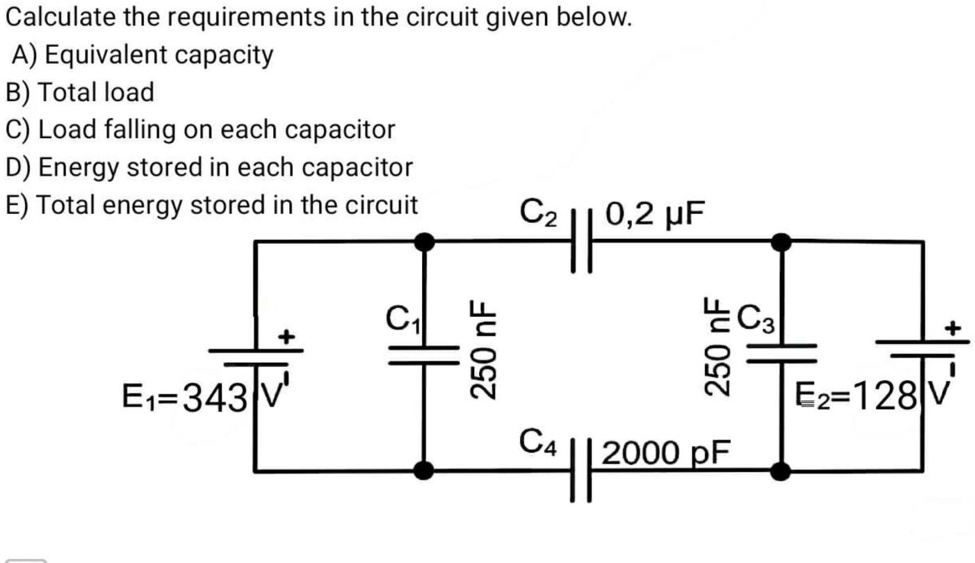SOLVED: Equivalent Capacitance Calculate the requirements in the circuit given below: A ...