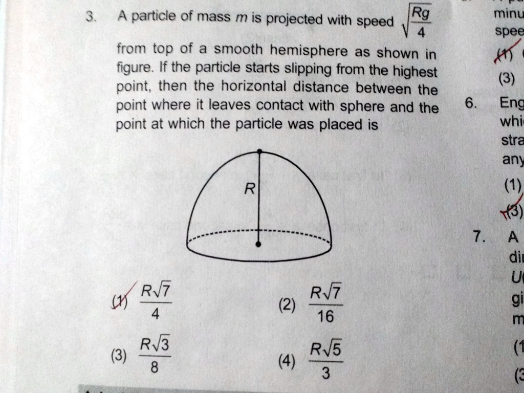a particle of mass m is projected with speed rg4 from top of a smooth ...