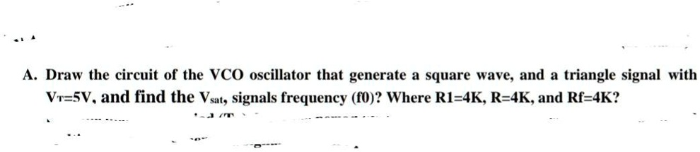 SOLVED: Draw the circuit of the VCO oscillator that generates a square ...