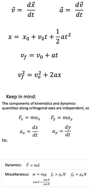 SOLVED: dx/dt = v dv/dt = a x = Xo + Vot + 1/2 at^2 Vf = Vo + at v^2 ...
