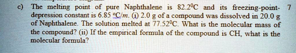 c the melting point of pure naphthalene is 822c and its freezing point ...