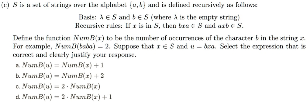 Solved C S Is A Set Of Strings Over The Alphabet A 6 And Is Defined Recursively As Follows
