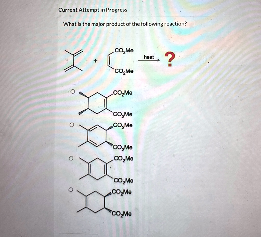 [GET ANSWER] current attempt in progress what is the major product of the following reaction ...