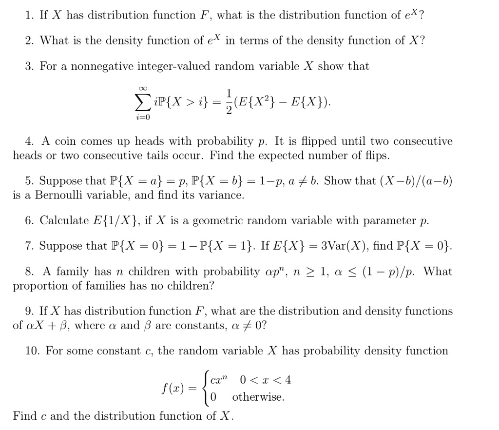 Solved 1 If X Has A Distribution Function F What Is The Distribution Function Of Ex 2 What 5334