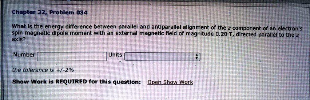 Chapter 32, Problem 034 What is the energy difference between parallel ...