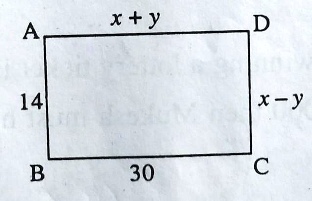 SOLVED: In the given figure ABCD is a rectangle. Find x and y. x+y A 14 x-y B 30