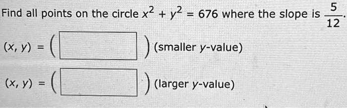 text find all points on the circle x2 y2 676 where the slope is 512 5 ...