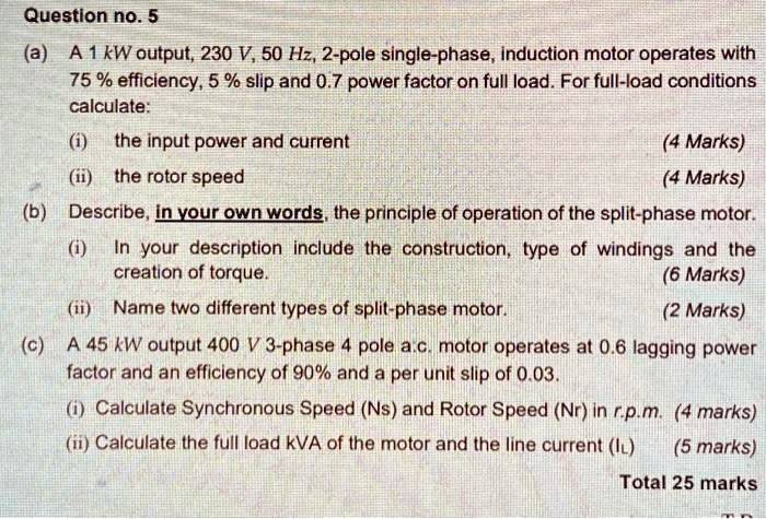 SOLVED: Texts: Question no.5 At 1 kW output, 230 V, 50 Hz, 2-pole single-phase induction motor ...