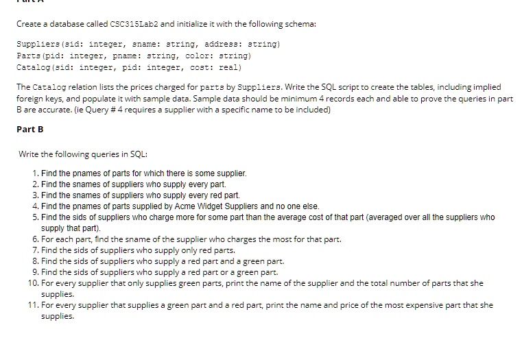 Solved Use Mysql Create A Database Called Csc315lab2 And Initialize It With The Following