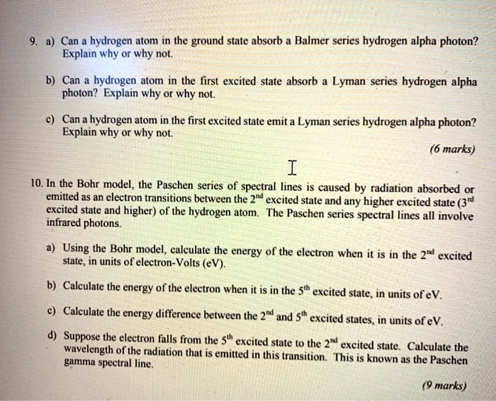 Video Solution Can A Hydrogen Atom In The Ground State Absorb A Balmer