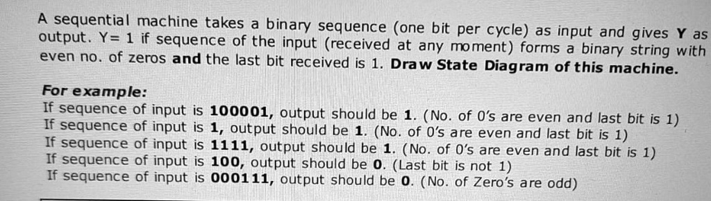 Texts A Sequential Machine Takes A Binary Sequence One Bit Per Cycle As Input And Gives Y As 0261