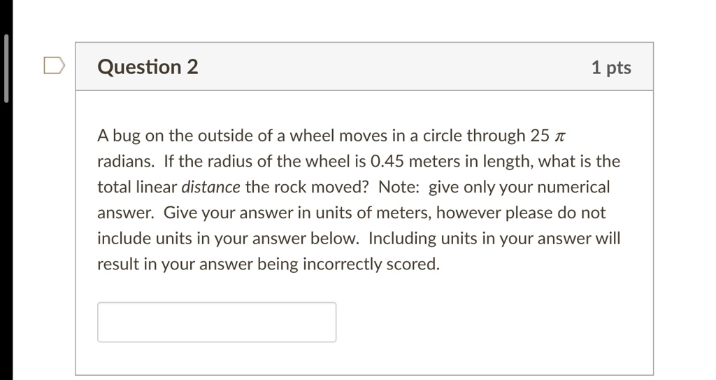 SOLVED: Question 2 1 pts bug on the outside of a wheel moves in a ... SOLVED: Question 2 1 pts bug on the outside of a wheel moves in a ...