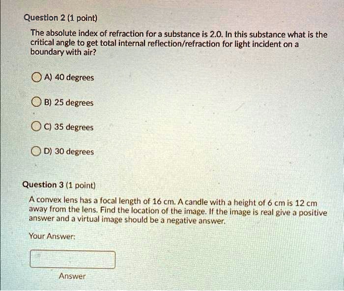 SOLVED: Question 2 (1 point): The absolute index of refraction for a ...