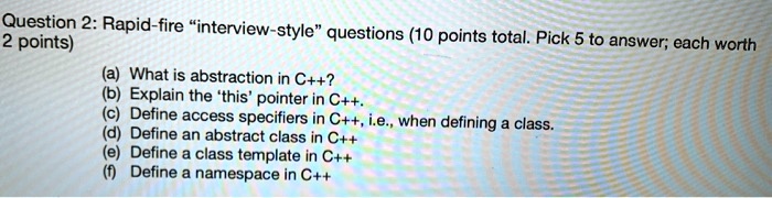 SOLVED: Text: 2 points) Question 2: Rapid-fire "interview-style ...