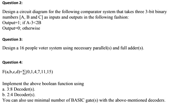 Question 2 Design Circuit Diagram For The Following Comparator System That Takes Three 3 Bit
