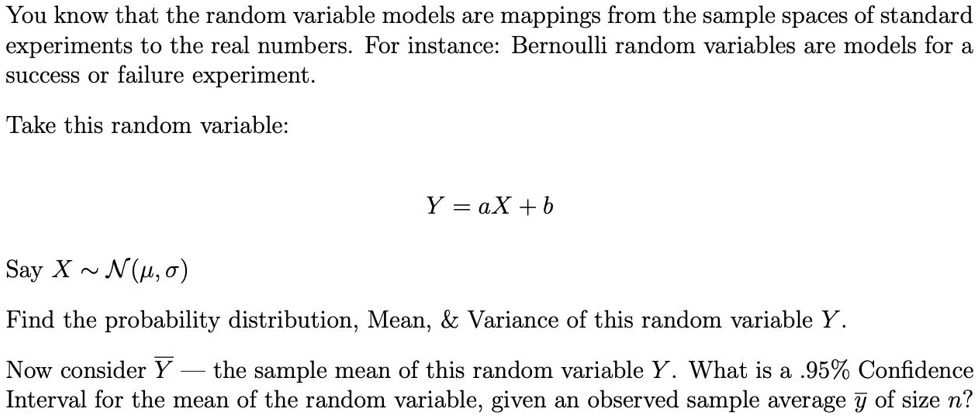 SOLVED:You know that the random variable models are mappings from the ...