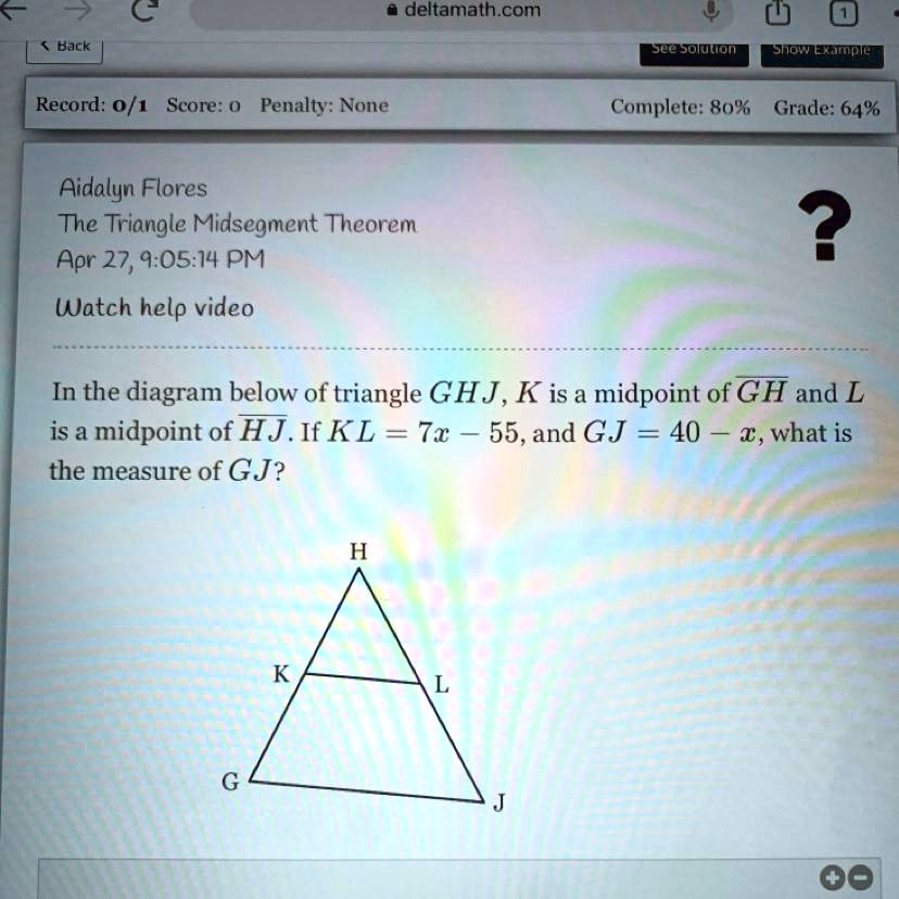 In the diagram below of triangle GHJ, K is a midpoint of GH and L is a midpoint of HJ. If KL ...