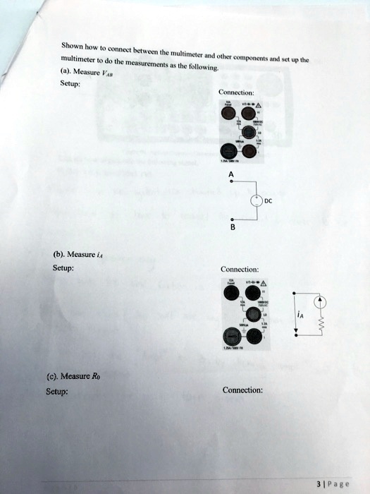 SOLVED: Shown how to connect the multimeter to other components and set up the multimeter to ...
