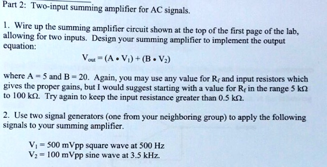 Part 2: Two-input summing amplifier for AC signals. 1. Wire up the ...