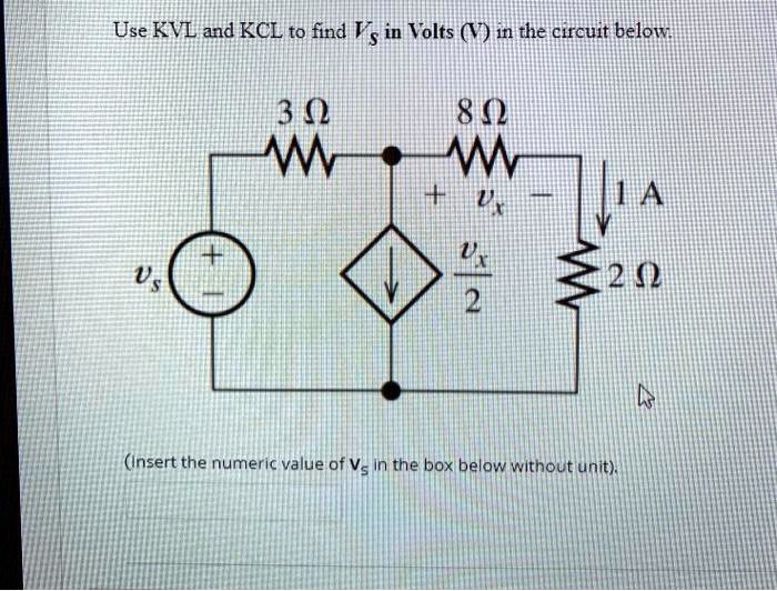SOLVED: Use KVL and KCL to find V in Volts V in the circuit below 30 NW 80 W U 2 A 202 Insert ...