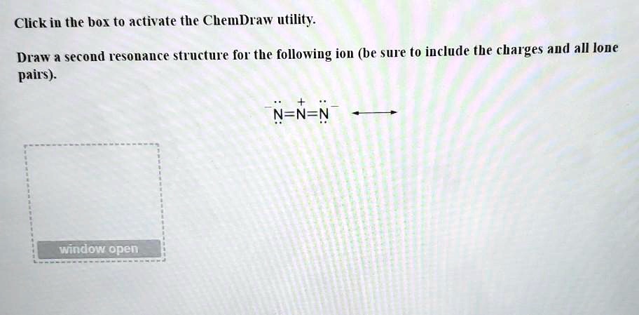 SOLVED: Click on the box to activate the ChemDraw utility. Draw a ...