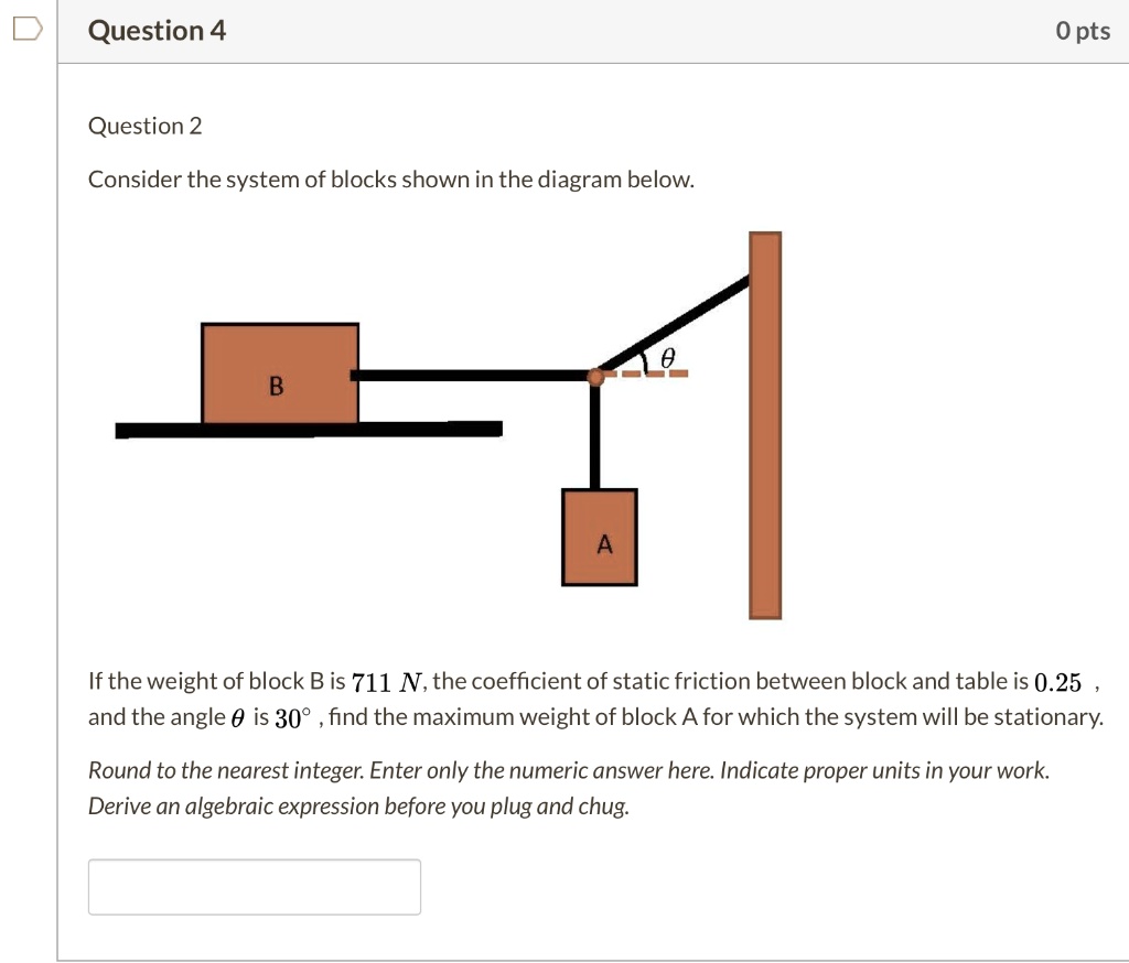 question 4 0 pts question 2 consider the system of blocks shown in the diagram below if the ...