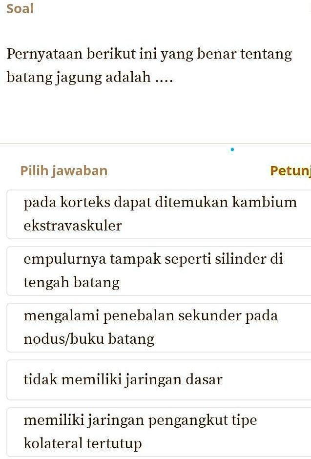 SOLVED: pernyataan berikut ini yang benar tentang batang jagung adalah ... SOLVED: pernyataan berikut ini yang benar tentang batang jagung adalah ...