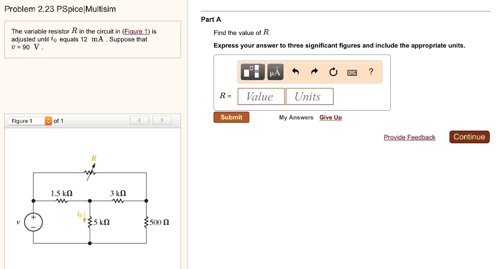SOLVED: Problem 2.23 PSpice|Multisim Part A: Find the value of R. Express your answer to three ...
