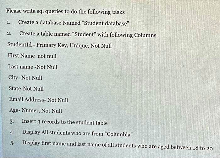 Solved Please Write Sql Queries To Do The Following Tasks 1 Create A Database Named