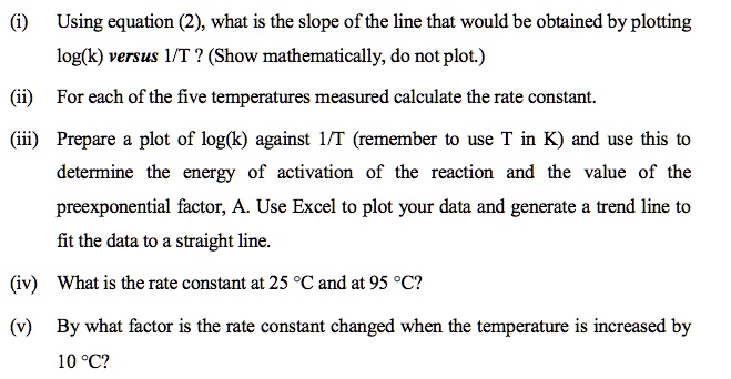 SOLVED: Using equation (2), what is the slope of the line that would be obtained by plotting log ...