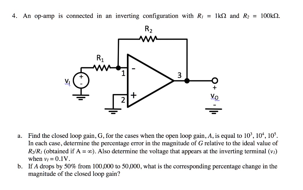 4. An op-amp is connected in an inverting configuration with...