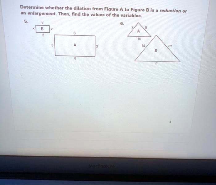 Solved Determine Whether The Dilation From Figure A To Figure B Is