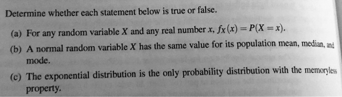 Solved Determine Whether Each Statement Below Is True Or False A For Any Random Variable X 9812