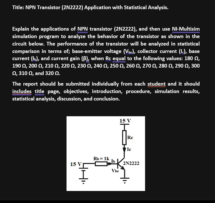 Title: NPN Transistor (2N2222) Application with Statistical Analysis. Explain the applications ...
