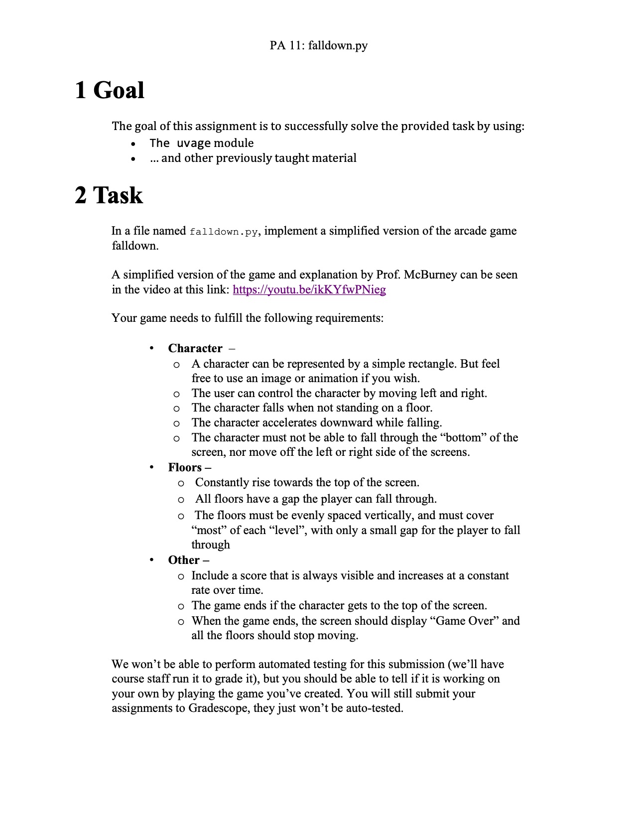 [GET ANSWER] PA 11: falldown.py 1 Goal The goal of this assignment is to successfully solve the ...