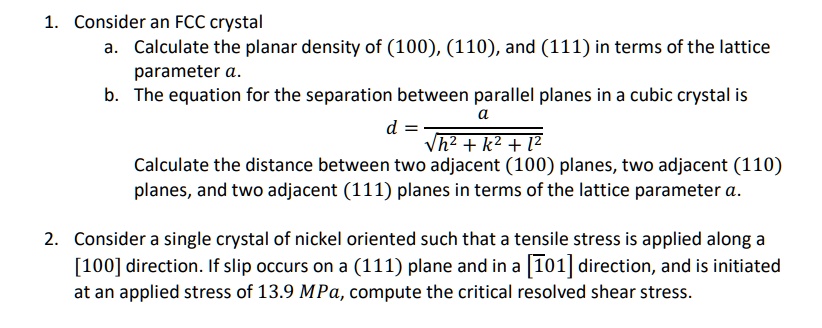 SOLVED: Consider an FCC crystal. a. Calculate the planar density of ...