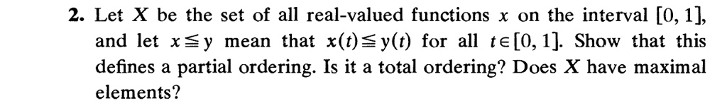 2 let x be the set of all real valued functions x on the interval 0 1 ...