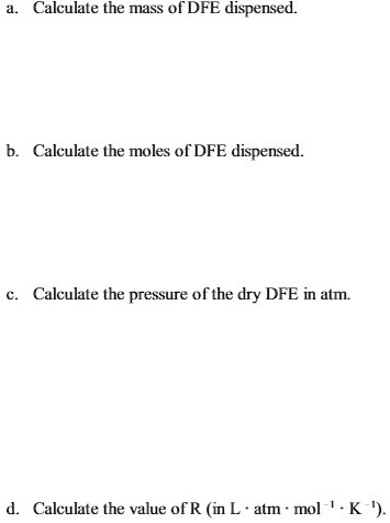calculate the mass of dfe dispensed calculate the moles of dfe ...