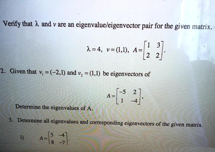 Solved Verify That And V Are An Eigenvalue Eigenvector Pair For The