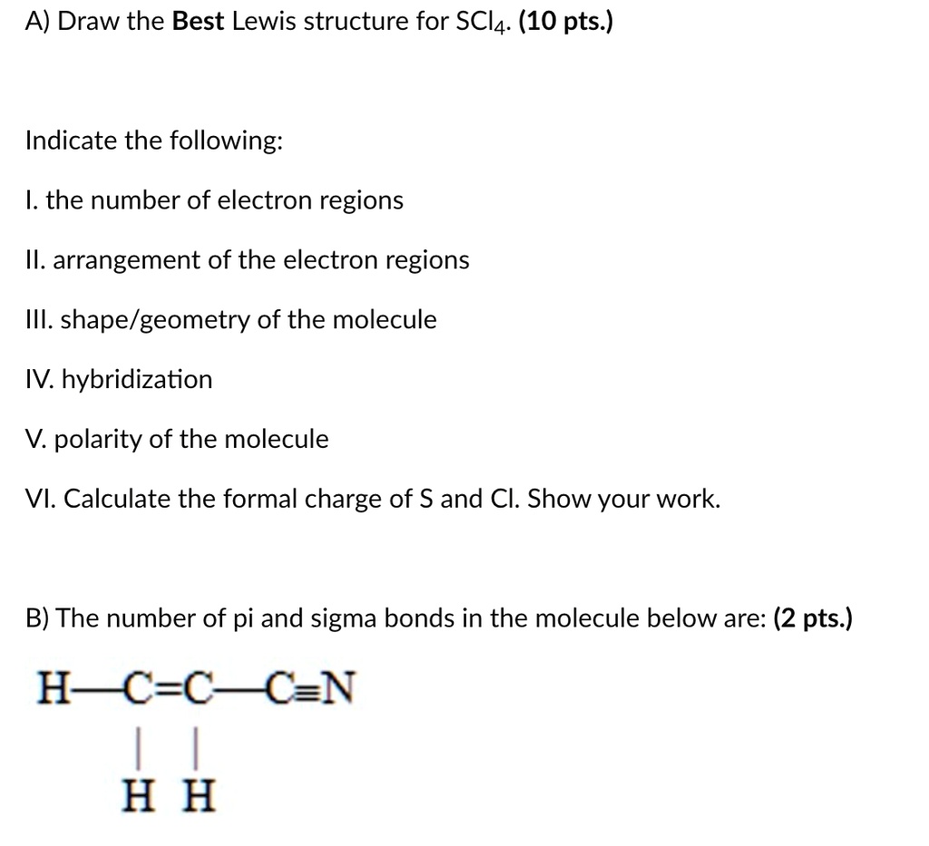 a draw the best lewis structure for scl4 10 pts indicate the following ...