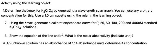 Activity using the learning object: 1.Determine the λmax for K2CrO4 by ...