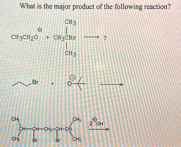 SOLVED: What is the major product of the following reaction? CH3 ...