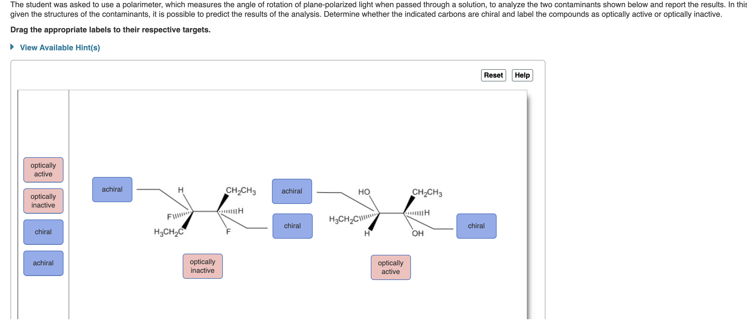 [GET ANSWER] The student was asked to use a polarimeter, which measures the angle of rotation of ...