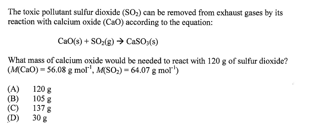 SOLVED:The toxic pollutant sulfur dioxide (SO2) can be removed from ...