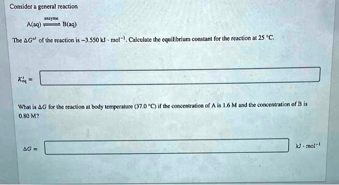 Solved Consider The General Reaction A Aq B Aq ↠C The Δg° Of