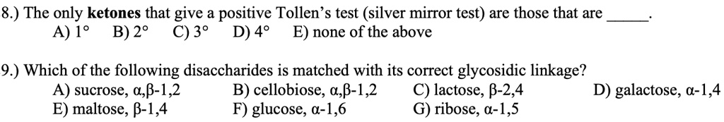 SOLVED: 8 The only ketones that give a positive Tollen s test (silver ...