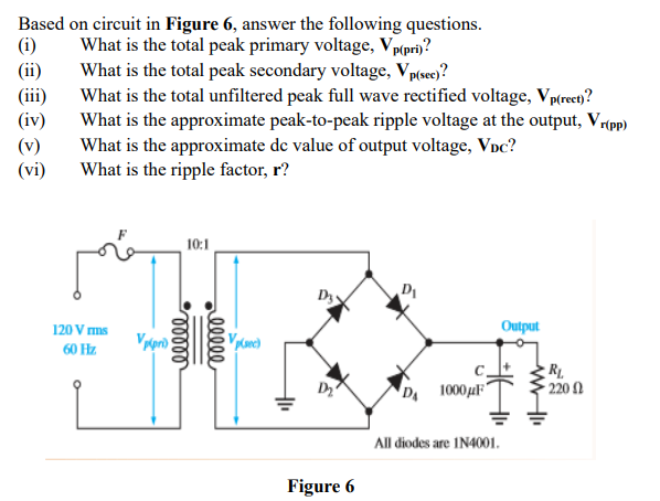 SOLVED: Based on circuit in Figure 6, answer the following questions. (i) What is the total peak ...