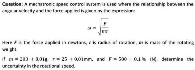 SOLVED: A mechatronic speed control system is used where the ...